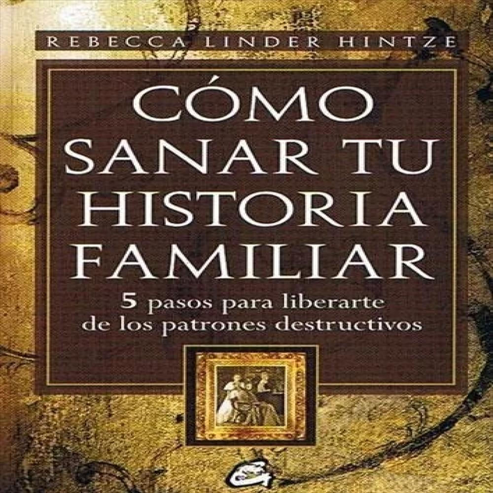 exito.com | Libro Como Sanar Tu Historia Familiar Rebecca Linder | Éxito