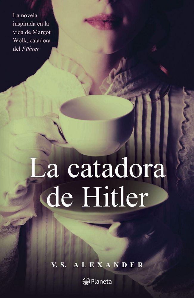 La catadora de Hitler, V. S. Alexander